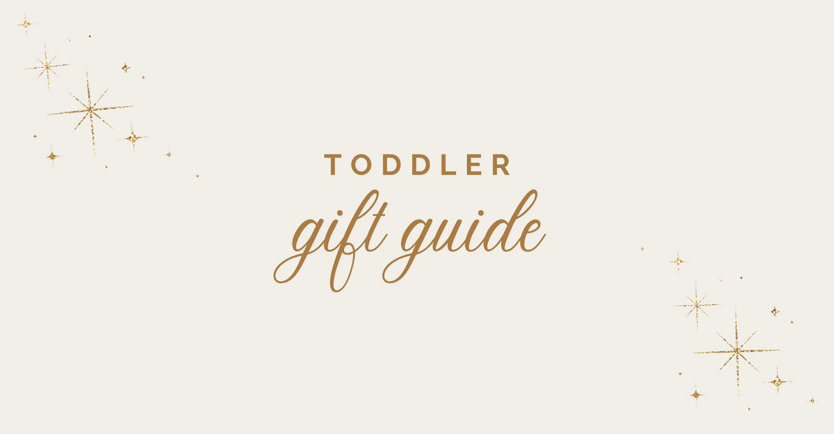 Toddler Gift Guide – Kind Keeper